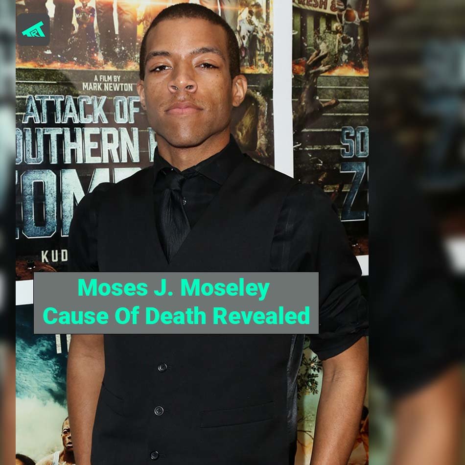 Moses J. Moseley Cause Of Death Revealed